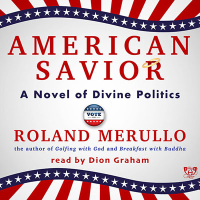 American Savior by Roland Merullo. Read by Dion Graham.