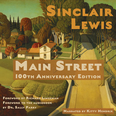 Main Street: 100th Anniversary Edition by Sinclair Lewis