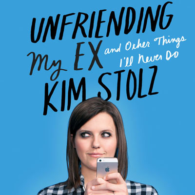 Unfriending My Ex by Kim Stoltz. Read by Kim Stoltz.